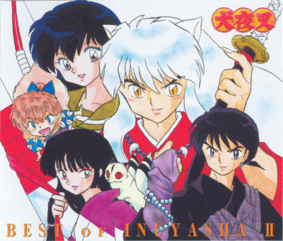 Collection - Best of Inuyasha Seifuumeigetsu: Inuyasha Theme Zenshuu Ni ...