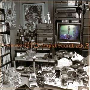 Collection - TV Animation GTO Original Soundtrack 2 - Album (2833) - AniDB